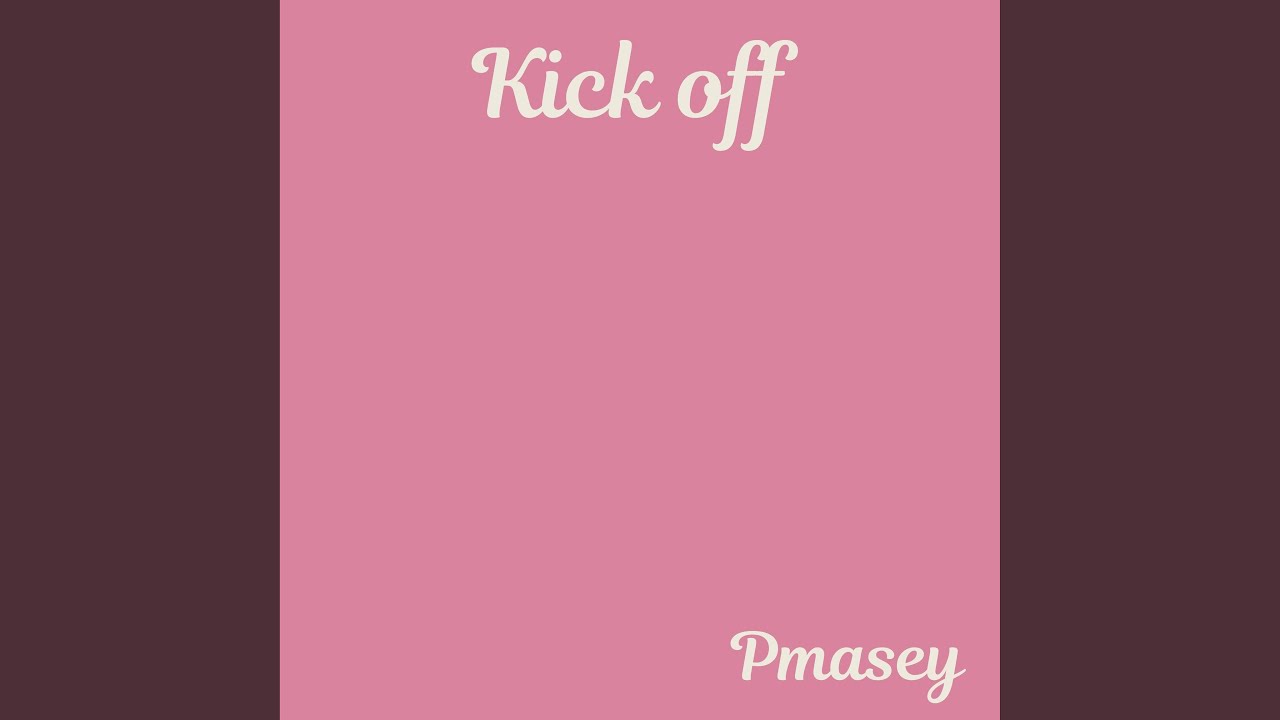 Kick Off - YouTube