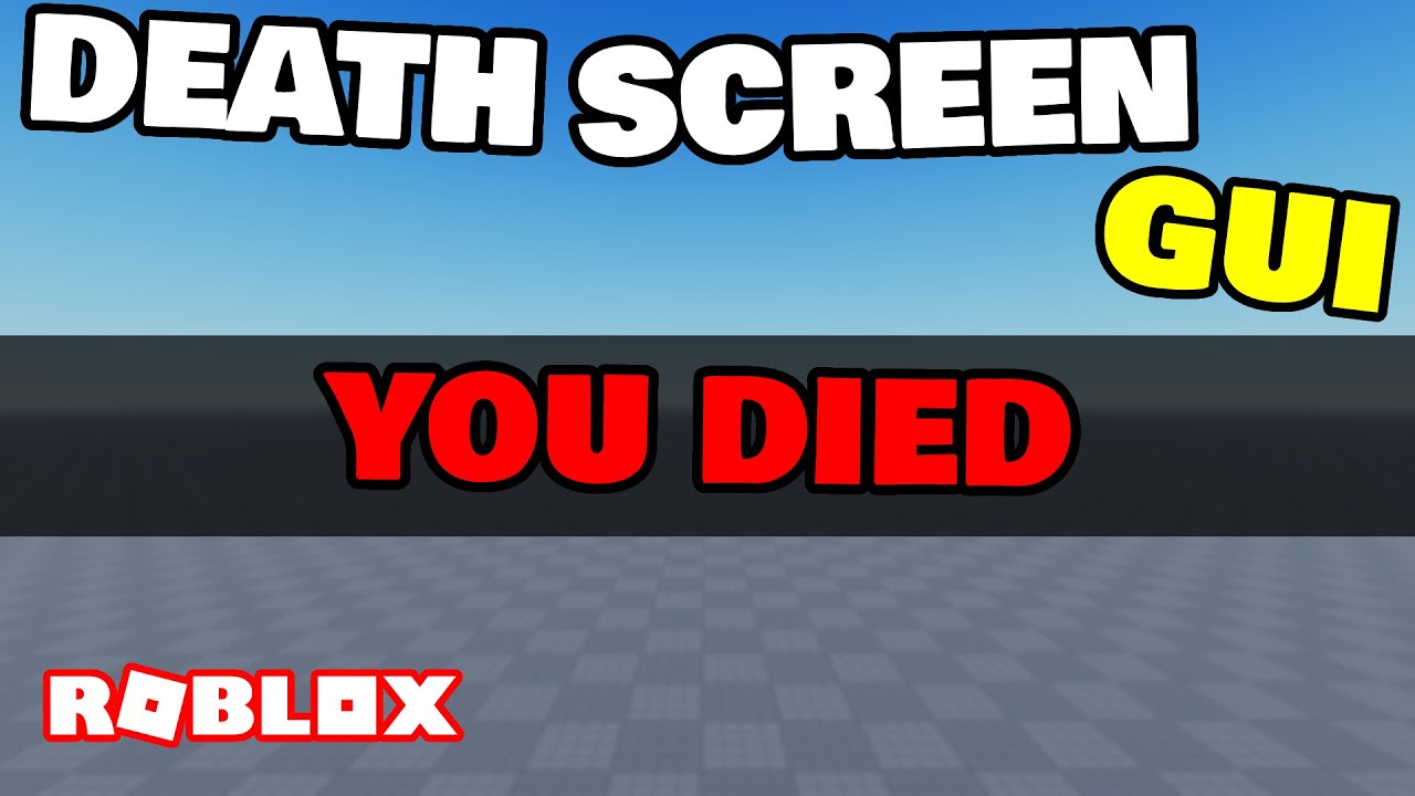 How to make a DEATH SCREEN GUI in ROBLOX STUDIO! [UPDATED] - YouTube