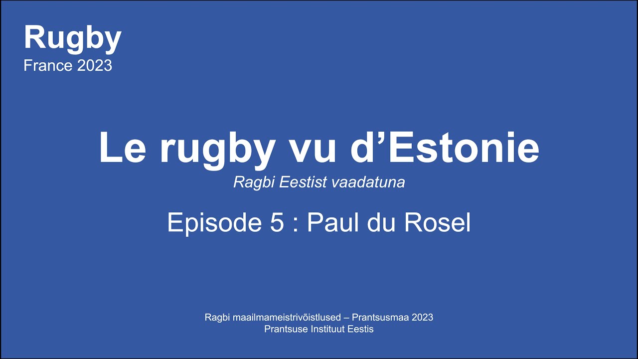 Le rugby à l'honneur ! Avec Paul du Rosel - YouTube