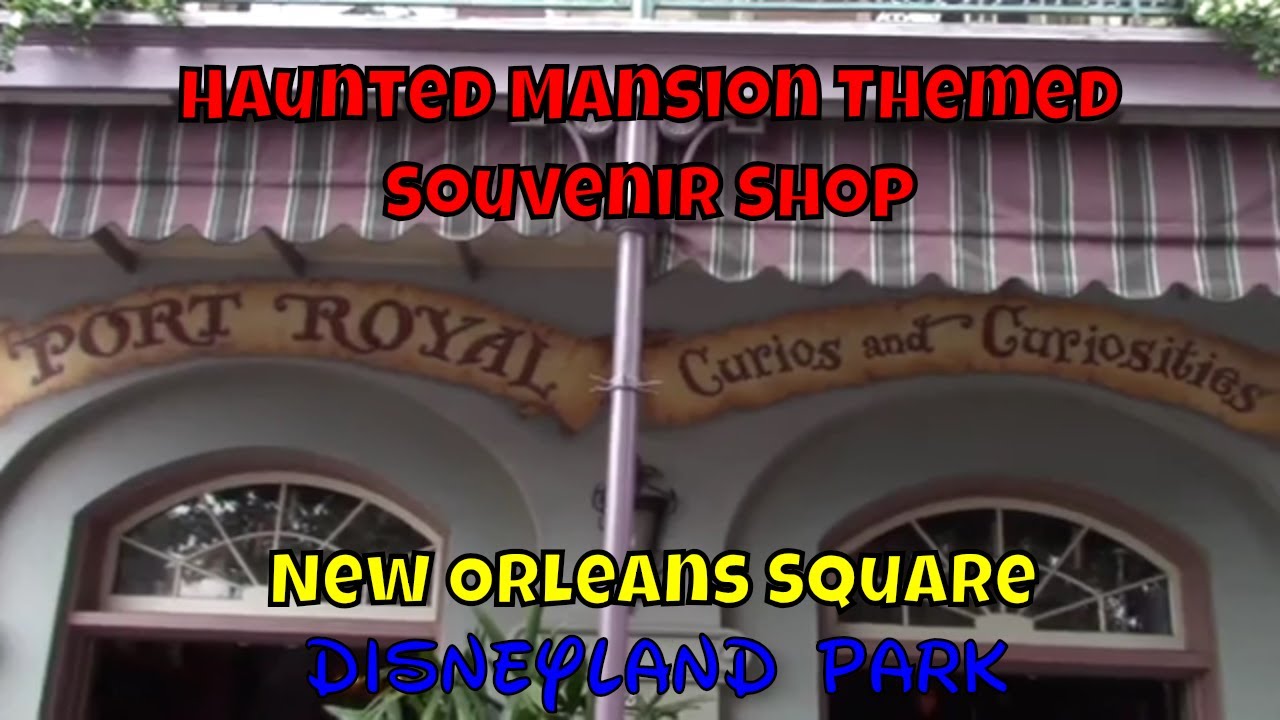 Port Royal Curios & Curiosities at Disneyland Park - YouTube
