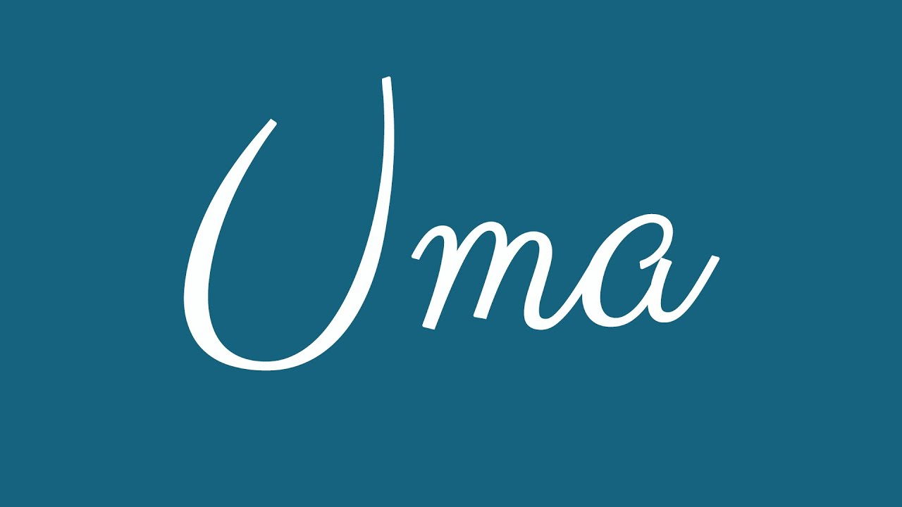 Learn how to Sign the Name Uma Stylishly in Cursive Writing - YouTube
