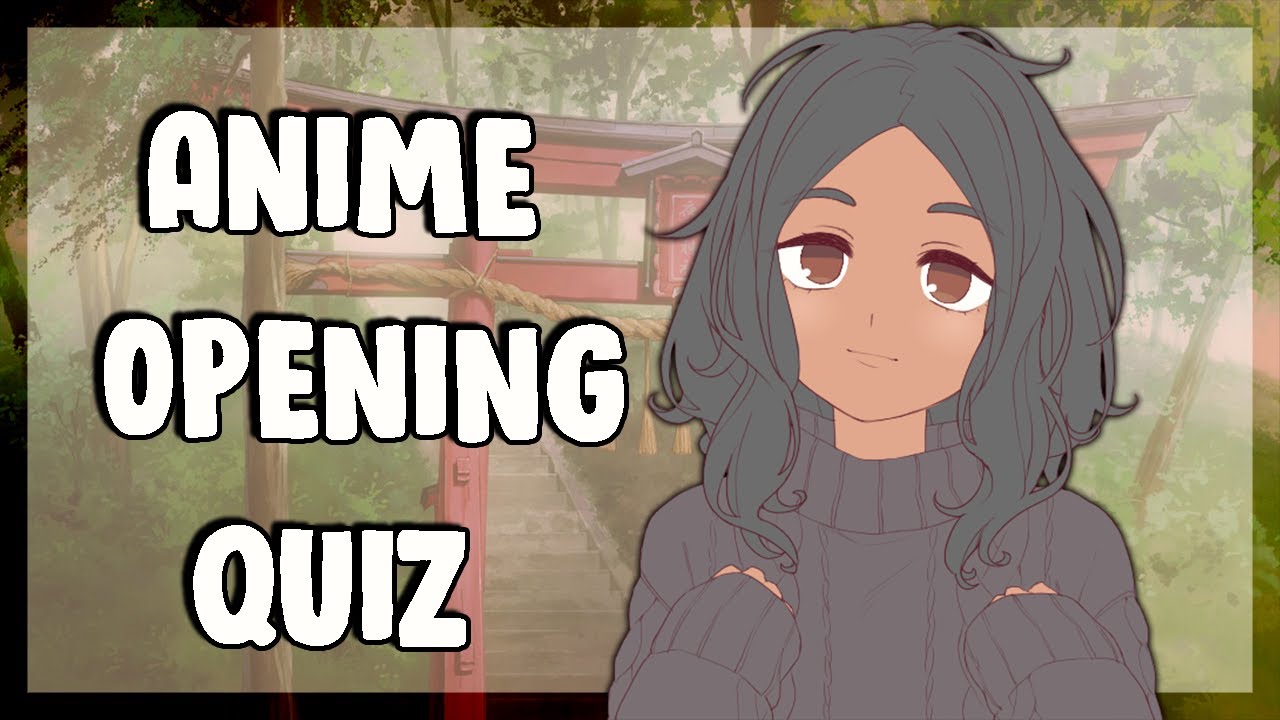 Anime Opening Quiz - 30 Openings [EASY - HARD] - YouTube