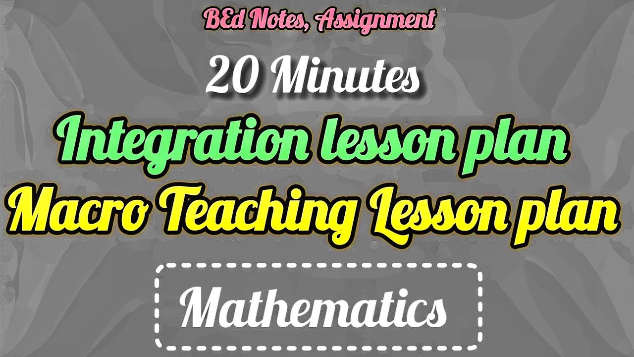 Maths Macro Teaching Lesson plan | Maths Integrated Lesson plan # ...