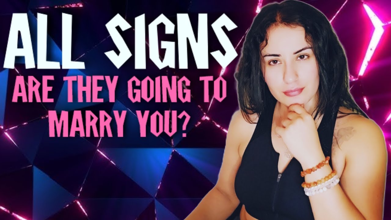 ALL Signs - Are They Going to Marry You? - YouTube