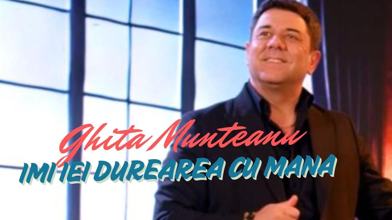 Ghita Munteanu - Imi iei durerea cu mana (oficial video) - YouTube