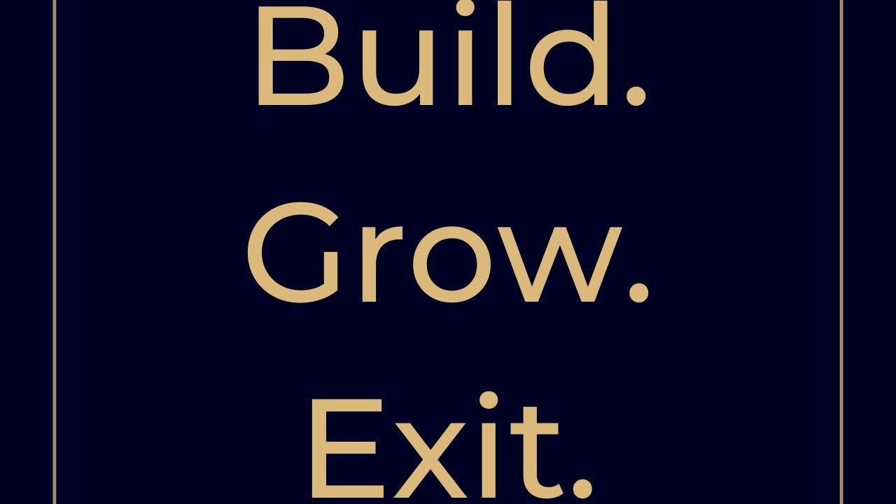 LIVE: Build. Grow. Exit. - YouTube