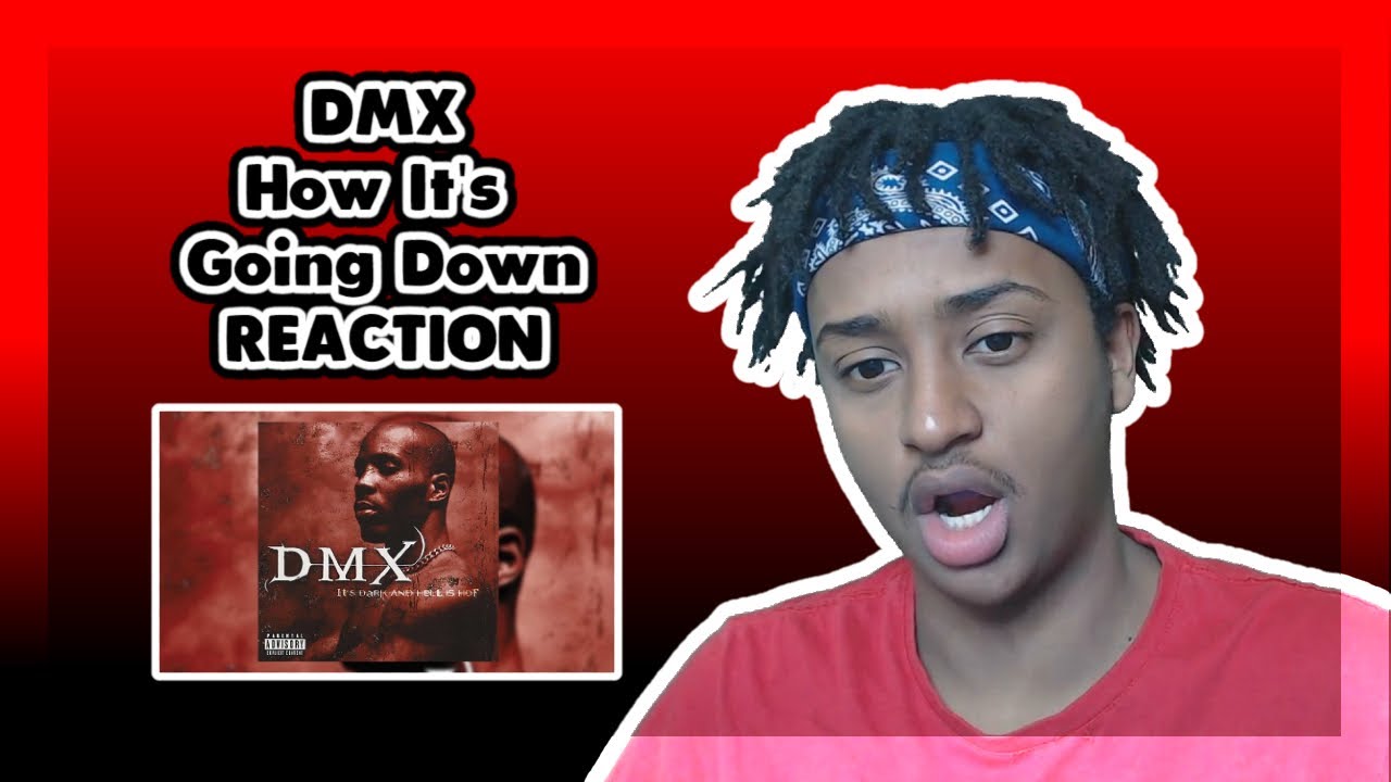 FIRST TIME LISTENING TO DMX - How It's Going Down | OLD SCHOOL HIP HOP ...