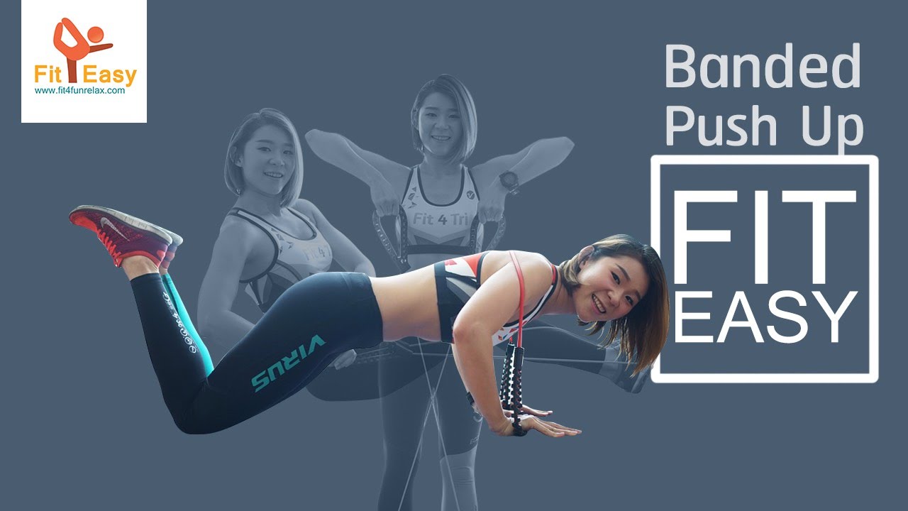 Fit Easy -Ep.55 Banded Push Up หน้าอกและหลังแขน(triceps)เฟิร์มกระชับไป ...