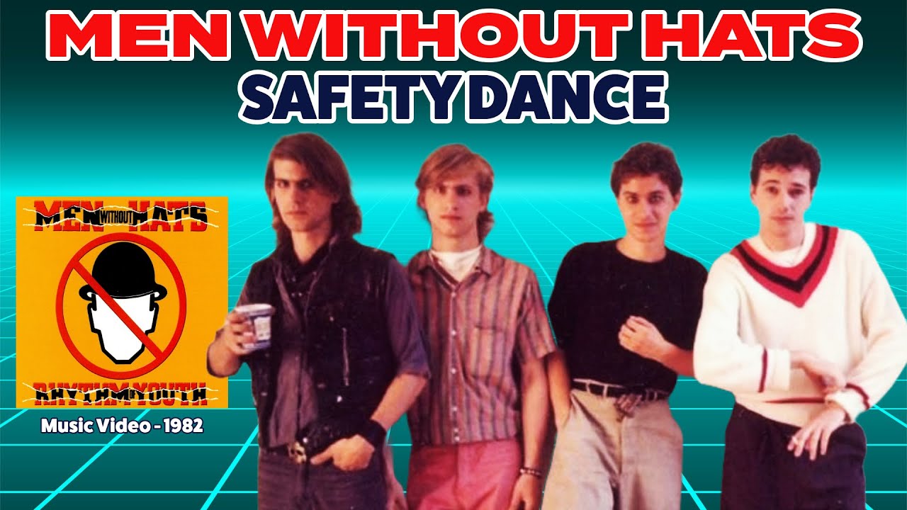 Men Without Hats - Safety Dance (Music Video - 1982) - YouTube