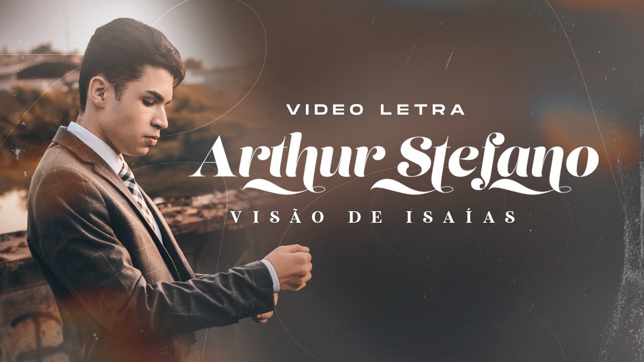 Arthur Stefano - Visão de Isaías - Video Letra - YouTube