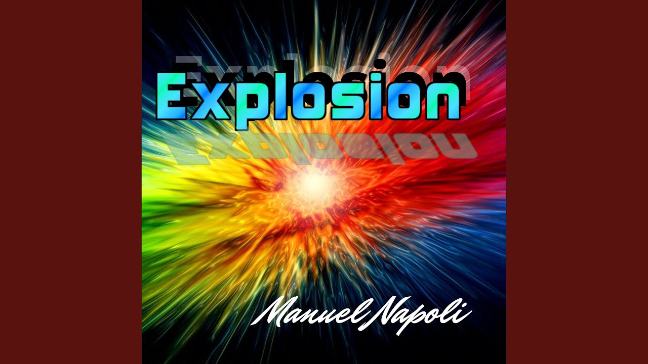 Explosion (Radio Edit) - YouTube