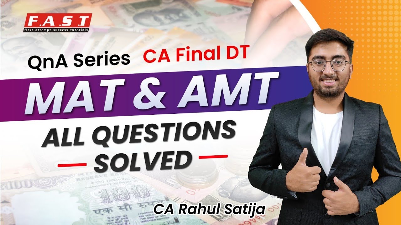 Question Answer Series - MAT & AMT (CA Final DT -Nov'24) - By CA Rahul ...
