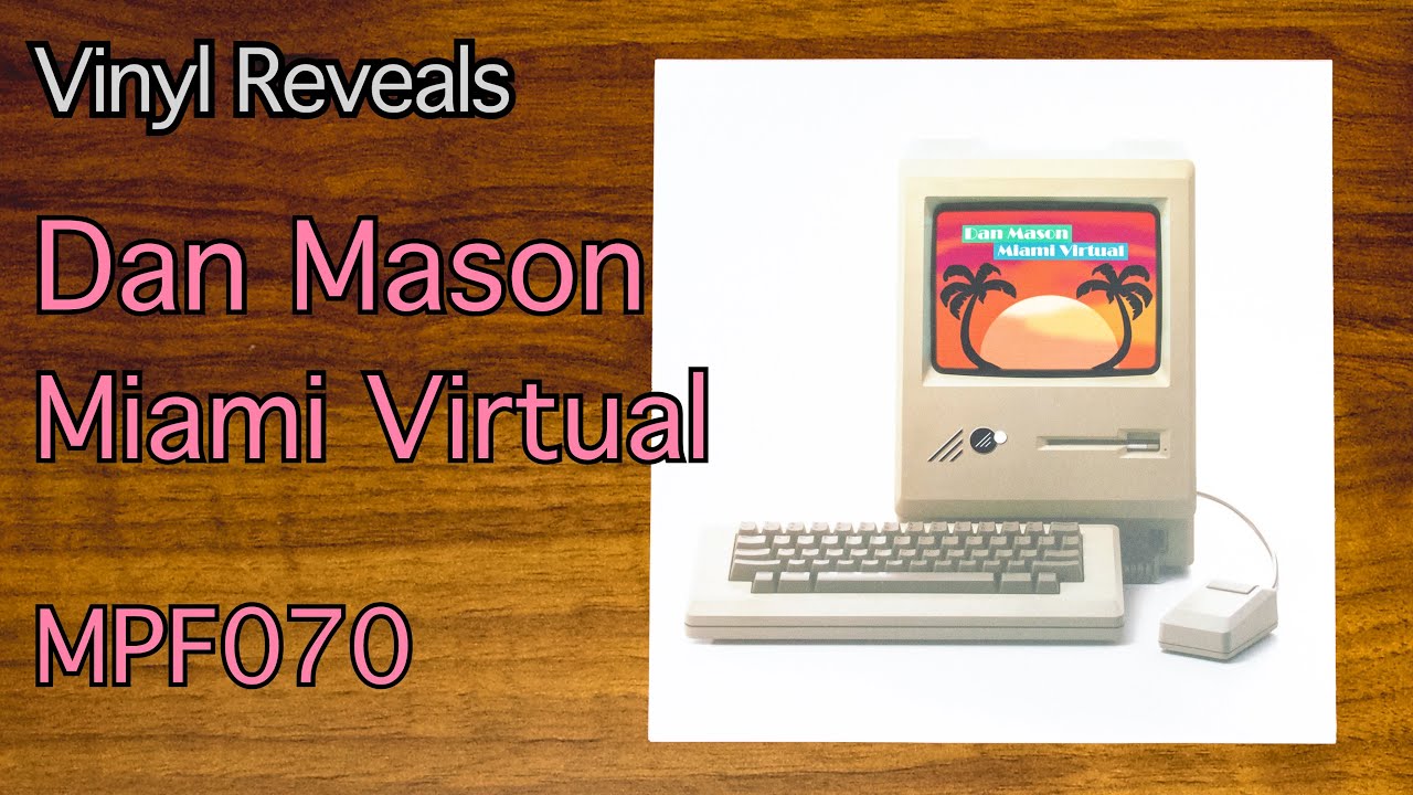Reveal 0152: Dan Mason - Miami Virtual - MPF070 - YouTube