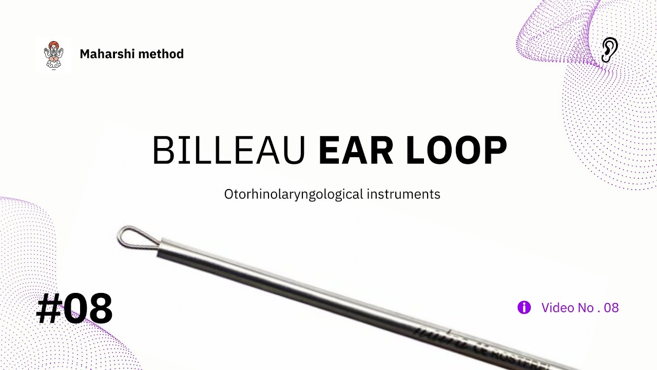 BILLEAU EAR LOOP | Otorhinolaryngological Instruments series - YouTube