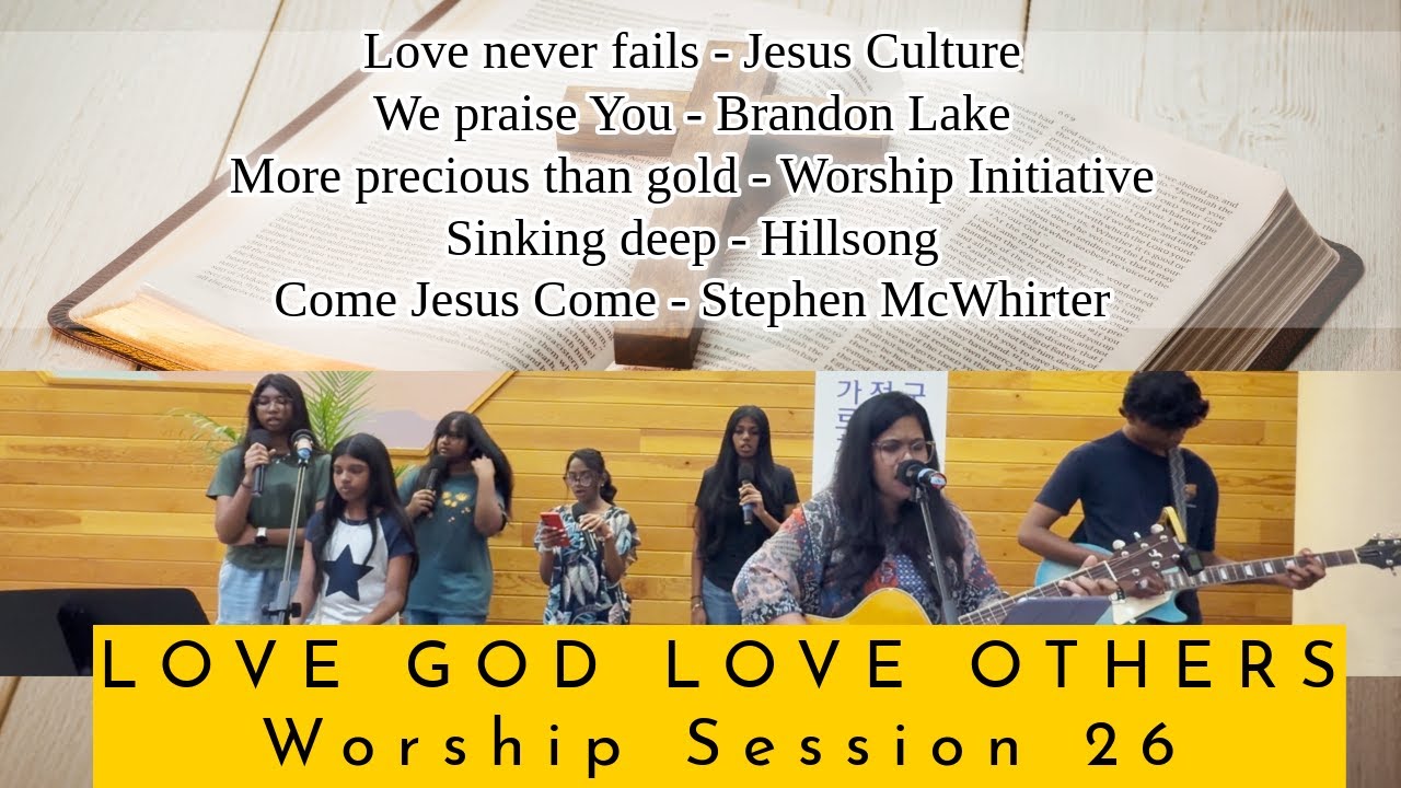 Worship with Lyrics | Worship Session 26 | Love God Love Others | 1 ...