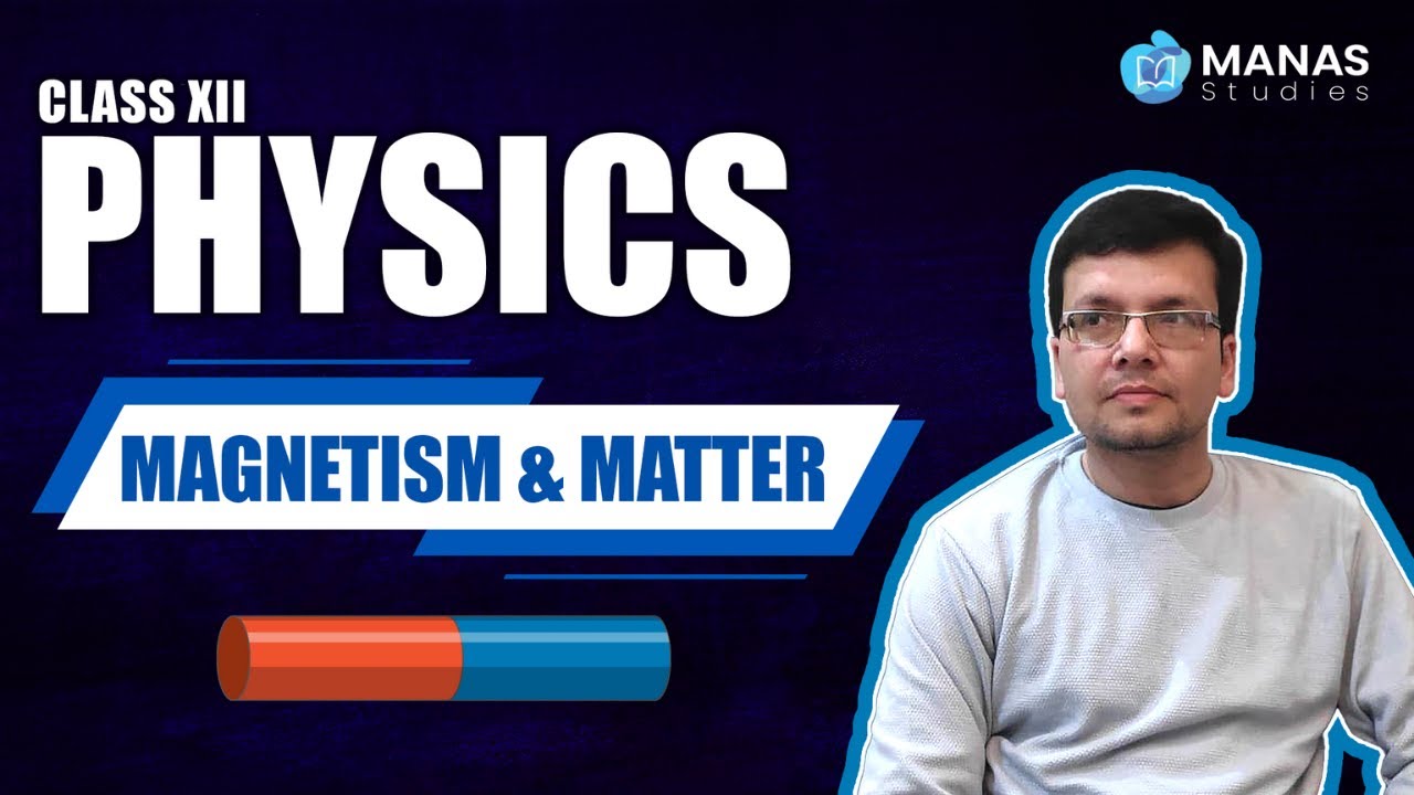 Magnetism and Matter Class-12 Physics | magnetism and matter | #physics ...