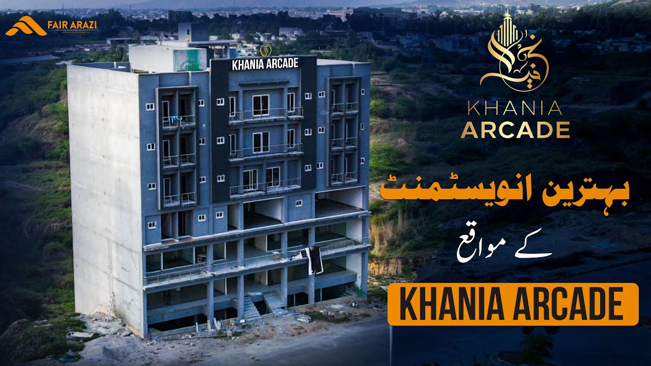 Khania Arcade Islamabad Best Investment Opportunity | Fair Arazi - YouTube