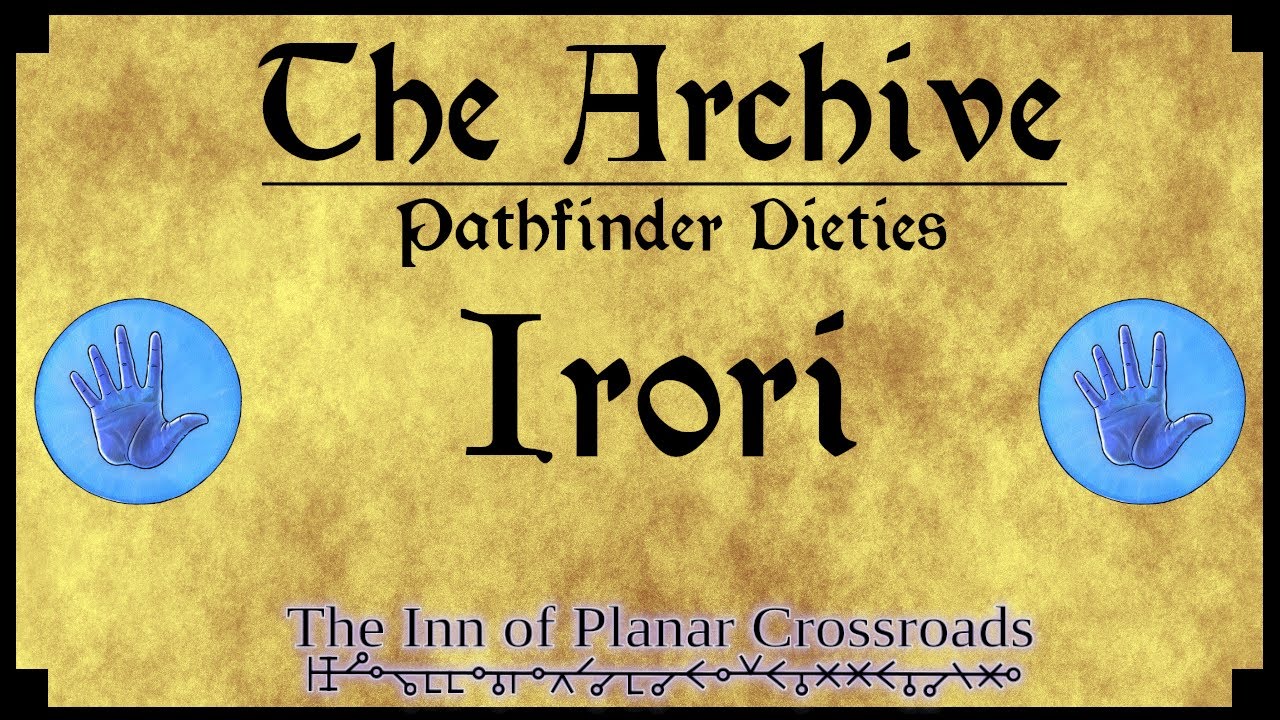 THE ARCHIVE - Pathfinder Deities: Irori, Master of Masters - YouTube