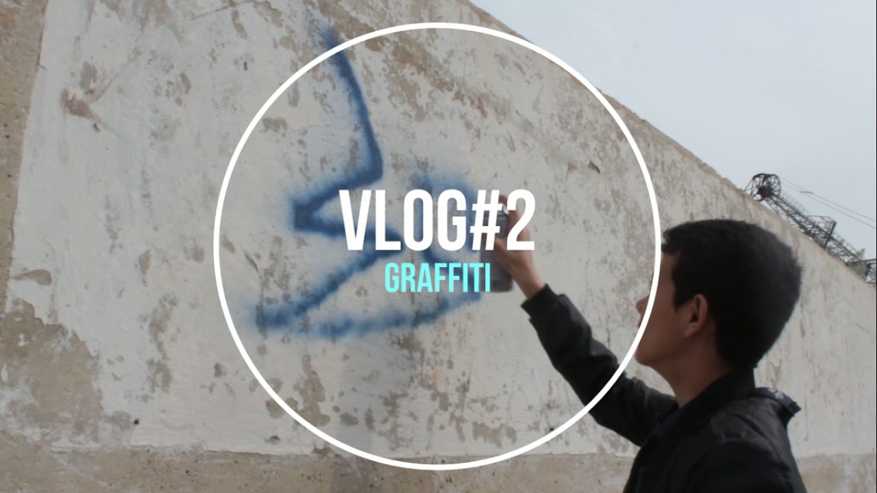 VLOG#2| GRAFFITI|PART 1 - YouTube