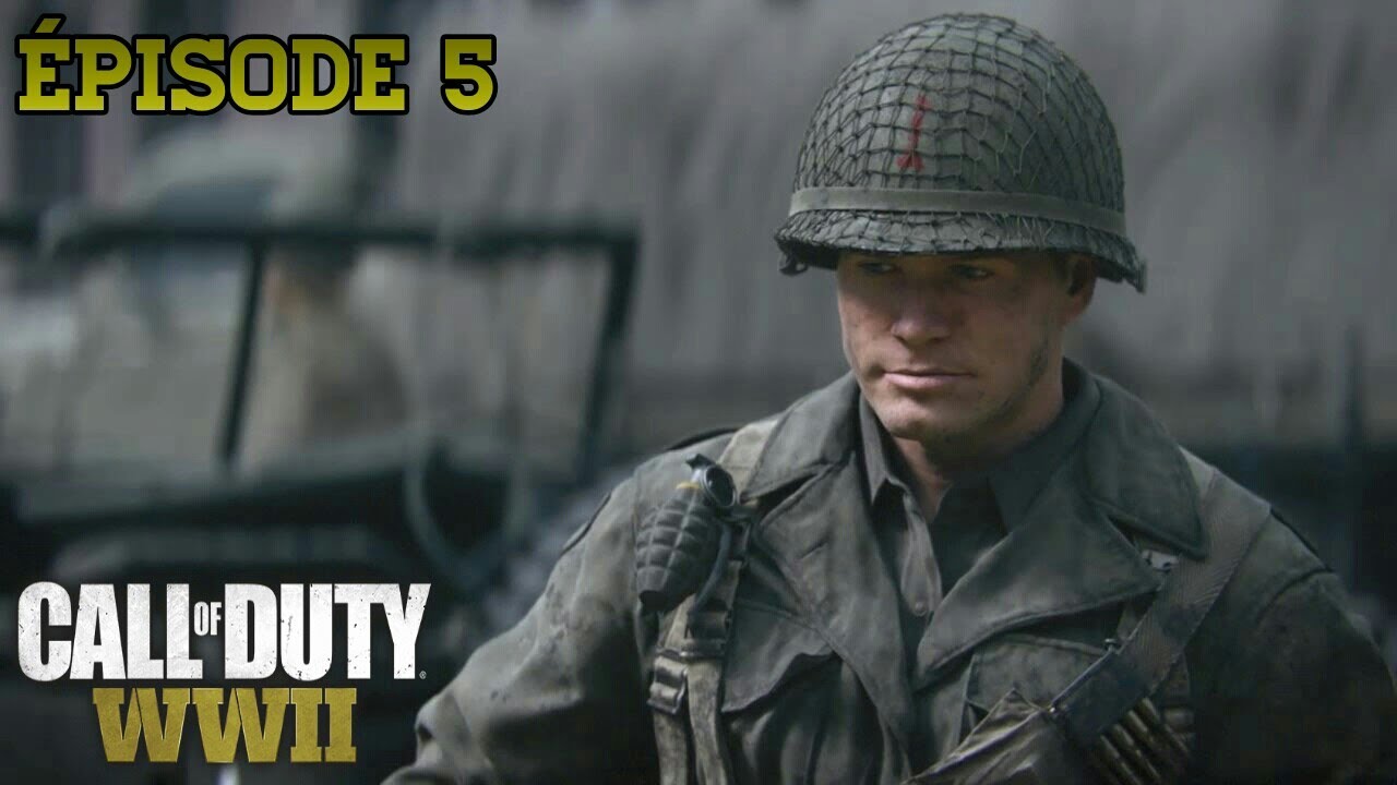 CALL OF DUTY WORLD WAR II #5 | LA LIBÉRATION DE PARIS - YouTube