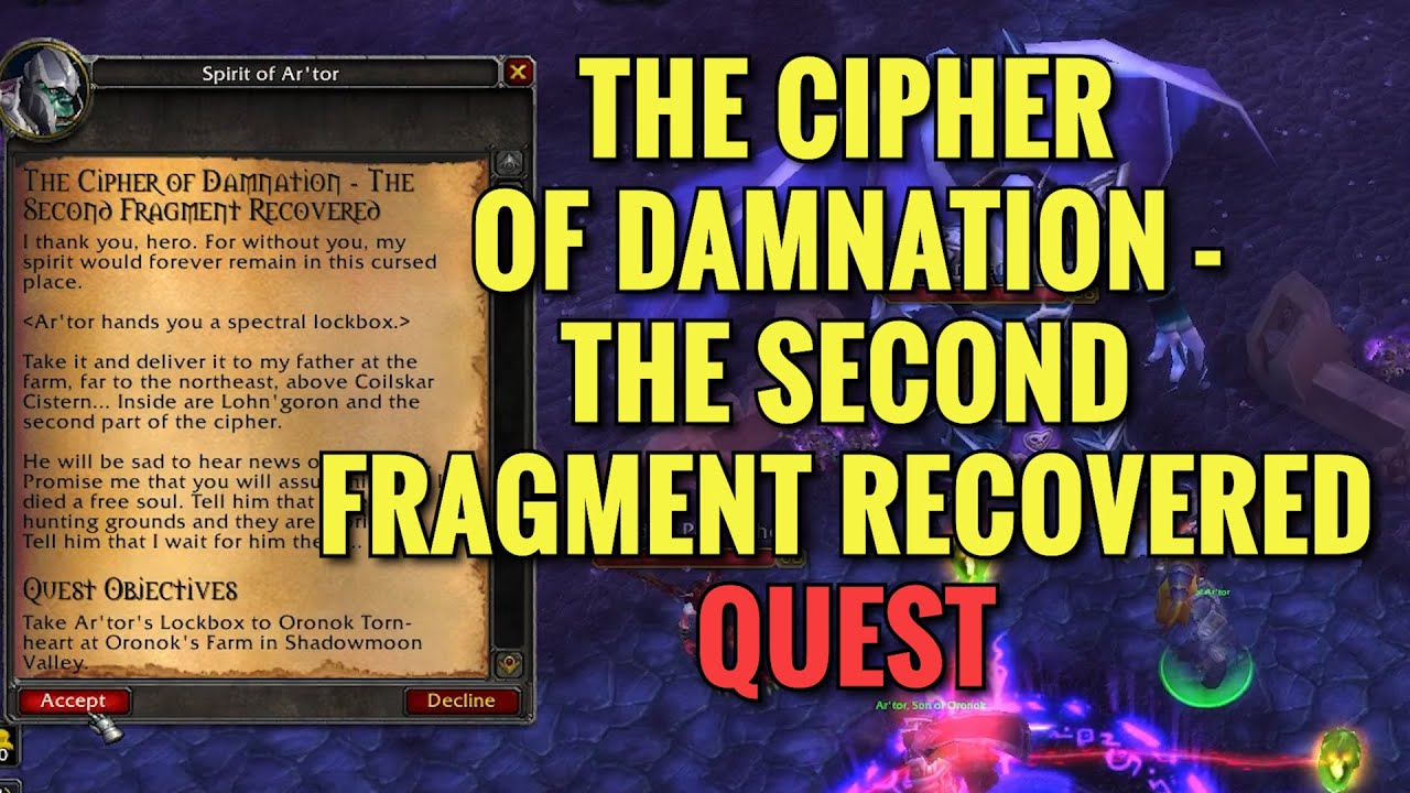 The Cipher Of Damnation - The Second Fragment Recovered Quest (WoW TBC ...