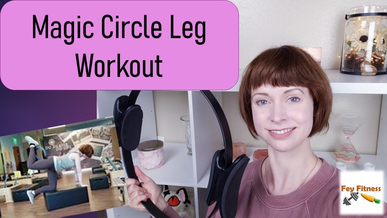 Fey Fitness: Magic Circle Leg Workout - YouTube