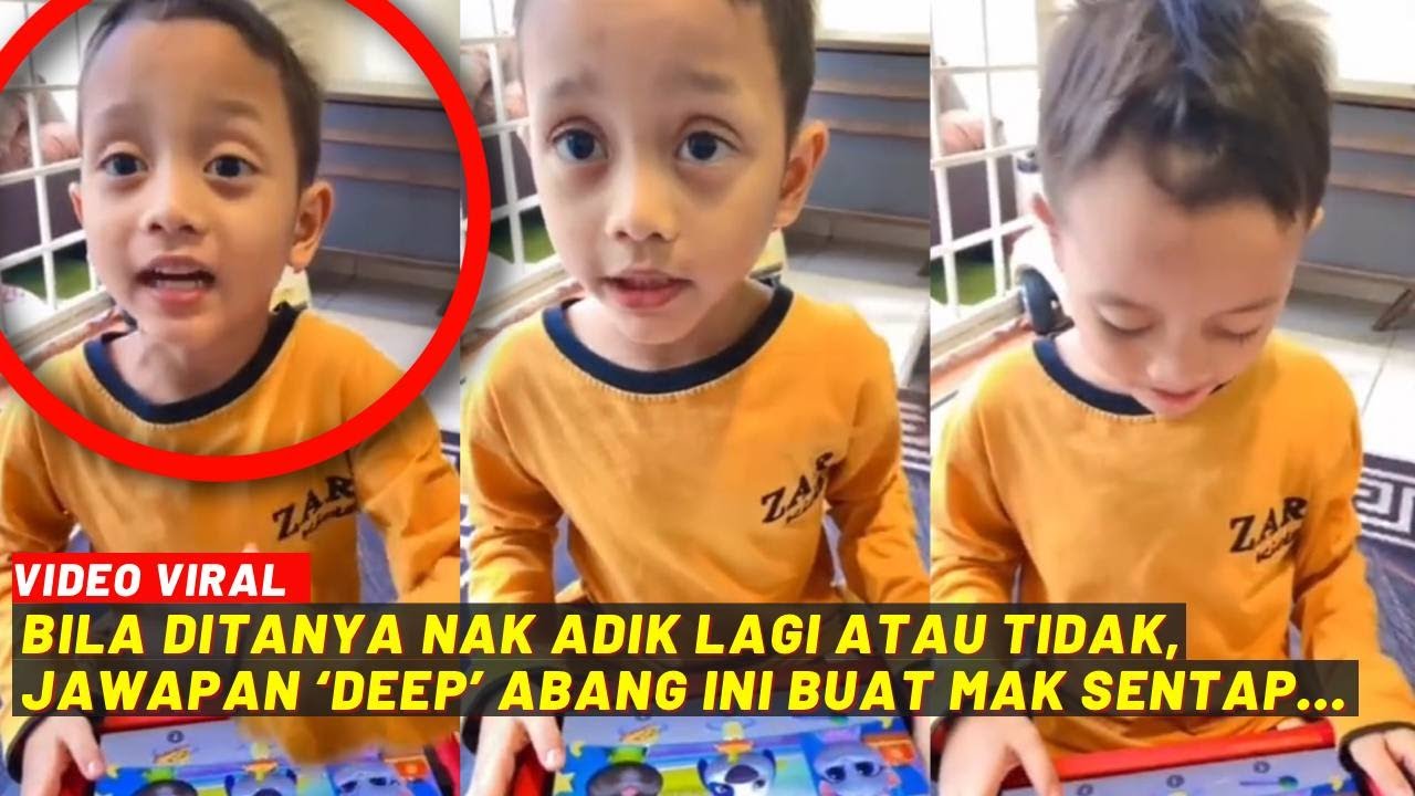 Bila Ditanya Nak Adik Lagi Atau Tidak Jawapan Deep Si Abang Buat Mak
