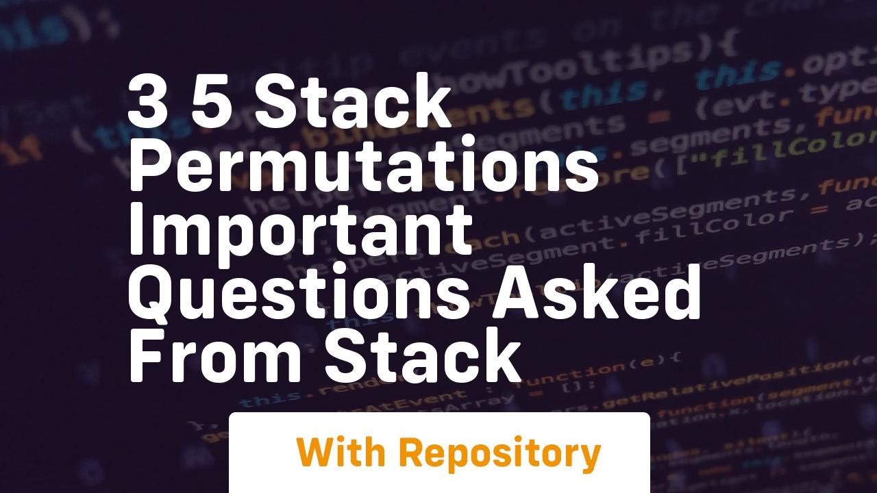 3 5 stack permutations important questions asked from stack - YouTube