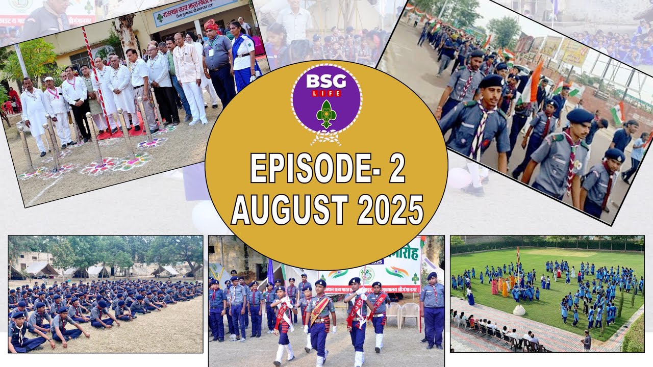 EPISODE- 2 AUGUST BSG LIFE All Activities Of Bharat Scout & Guide SGNR ...