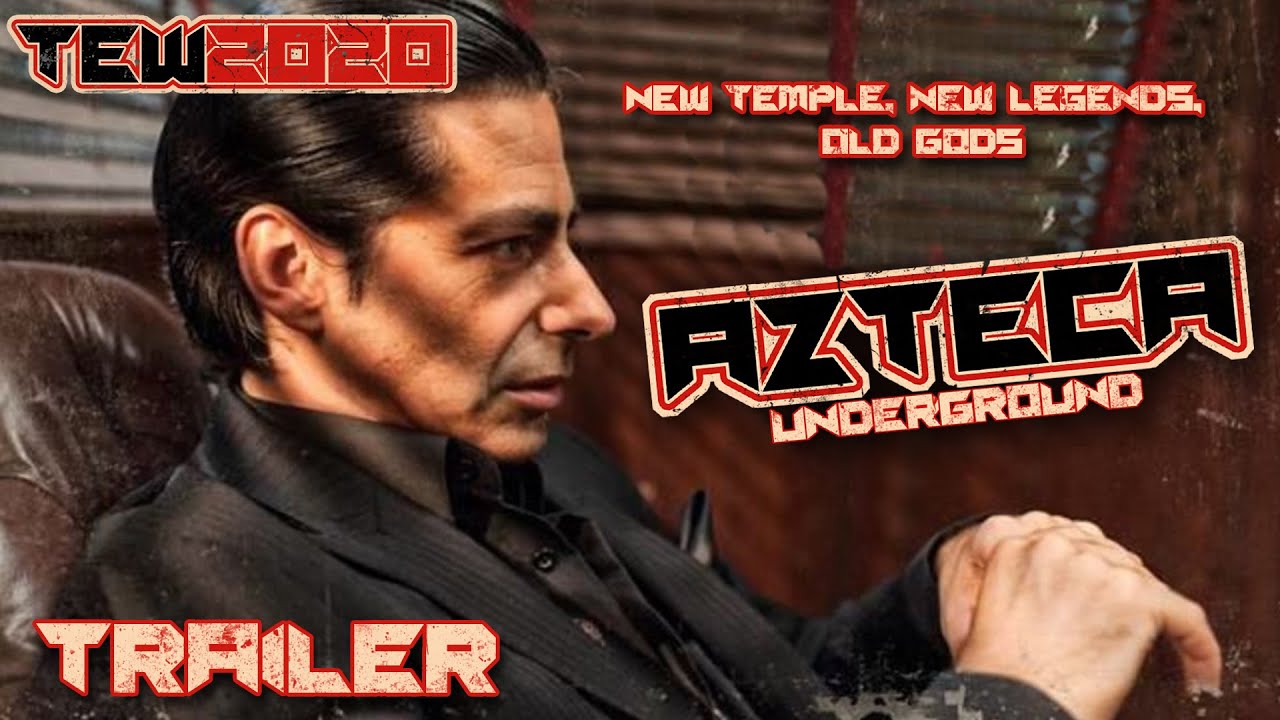 TEW 2020 - Azteca Underground - Release Trailer - YouTube