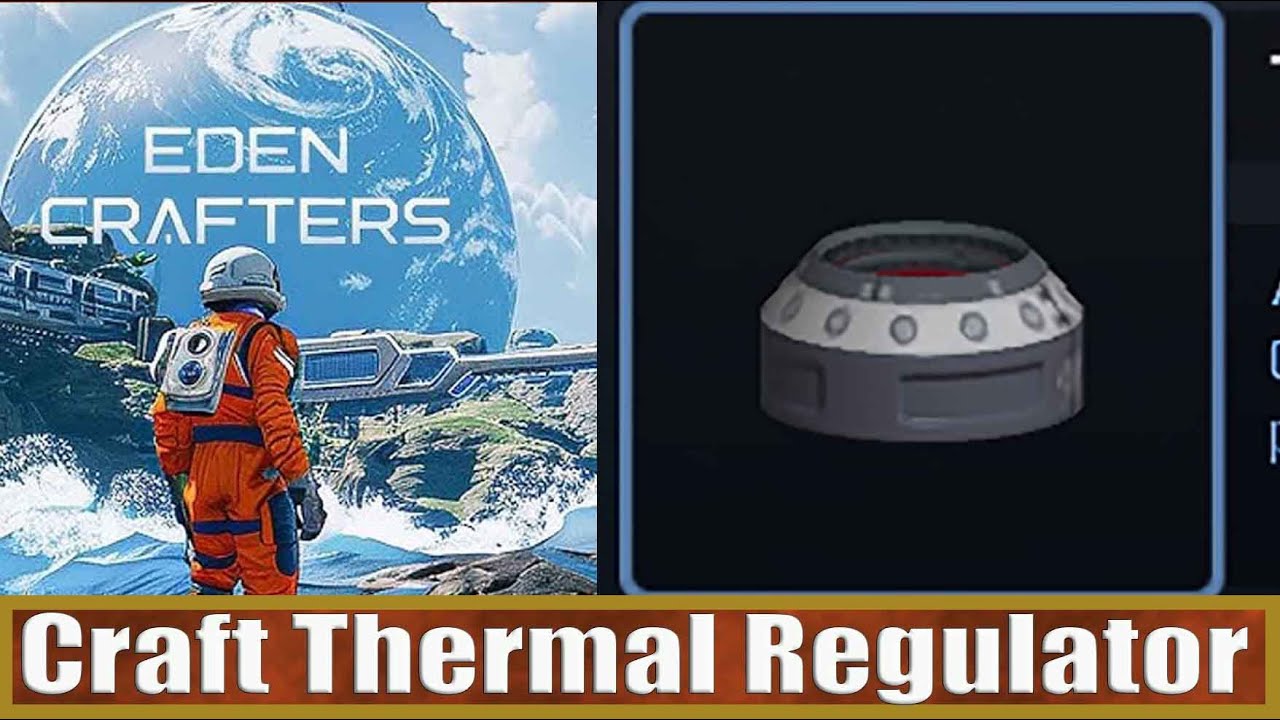 Craft Thermal Regulator: Eden Crafters - YouTube