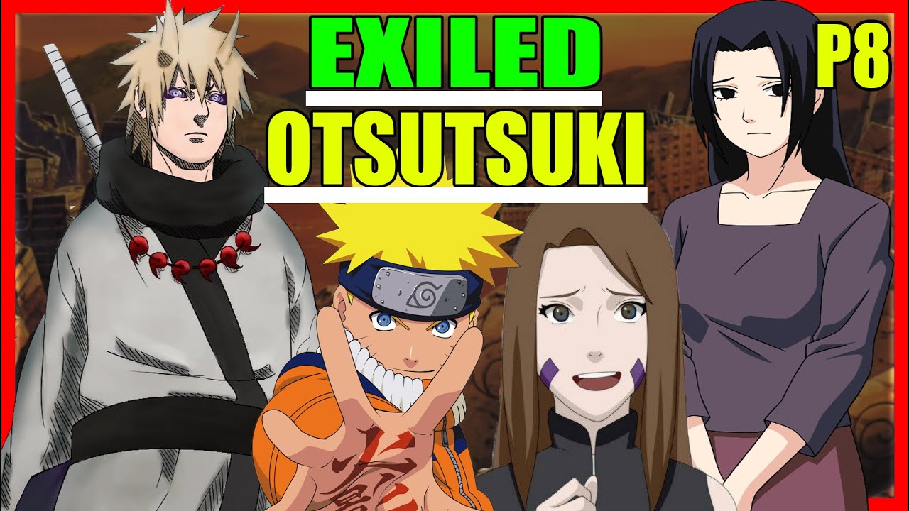 What If Naruto Was Exiled From The Otsutsuki Clan PART 8 - YouTube