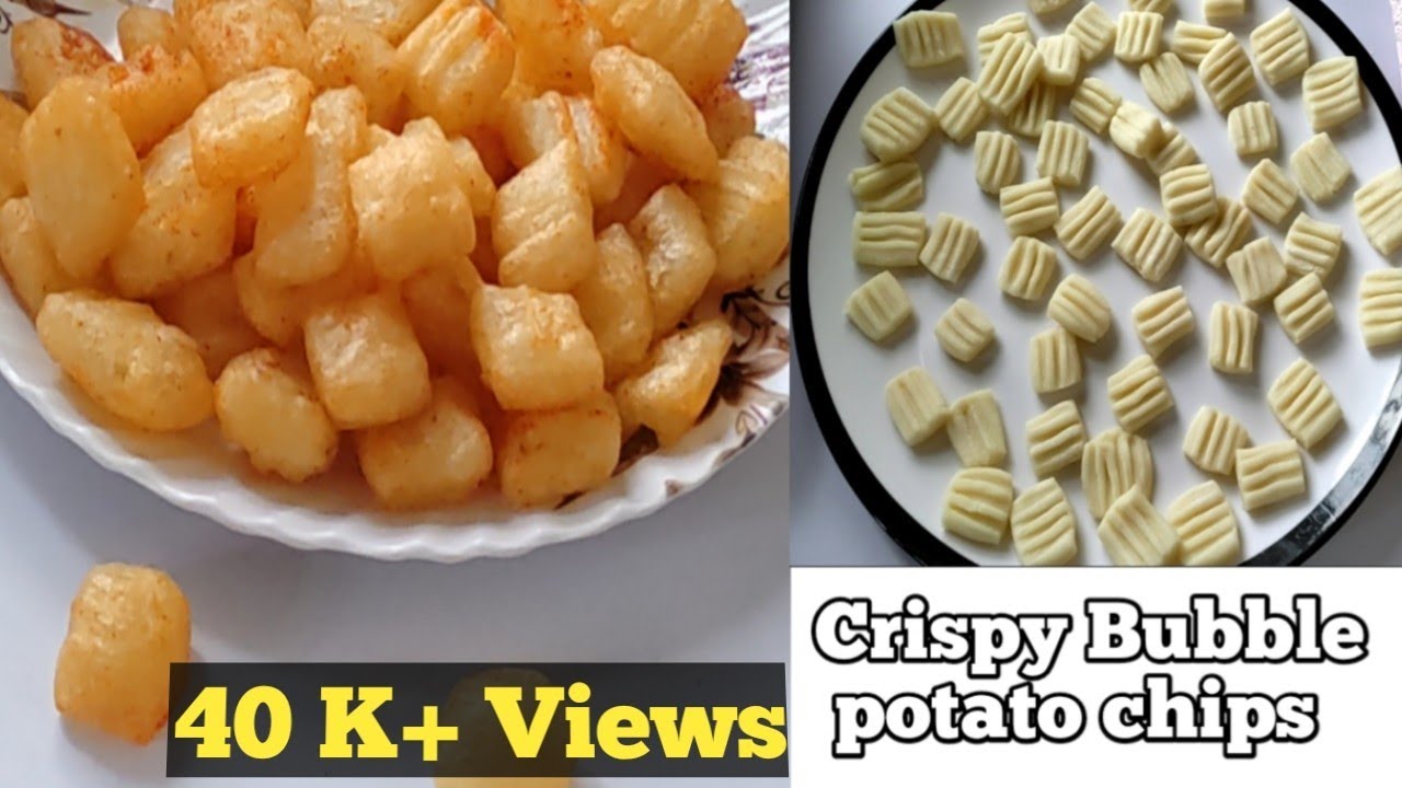 Bubble potato chips recipe/French fries/Light weight/Crispy bubble ...