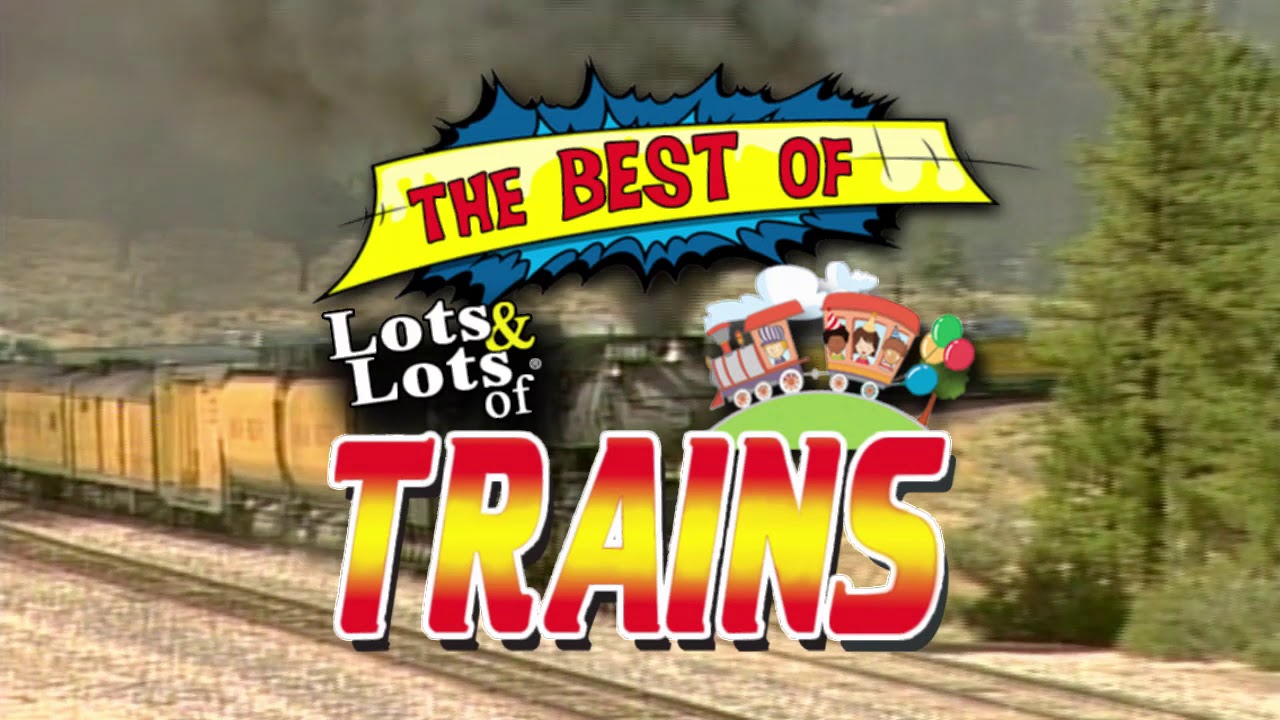 Best of Lots & Lots of Trains Trailer - YouTube