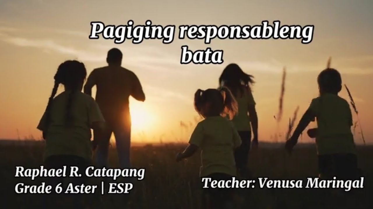 Pagiging Responsableng Bata | Edukasyon sa Pagpapakatao # ...