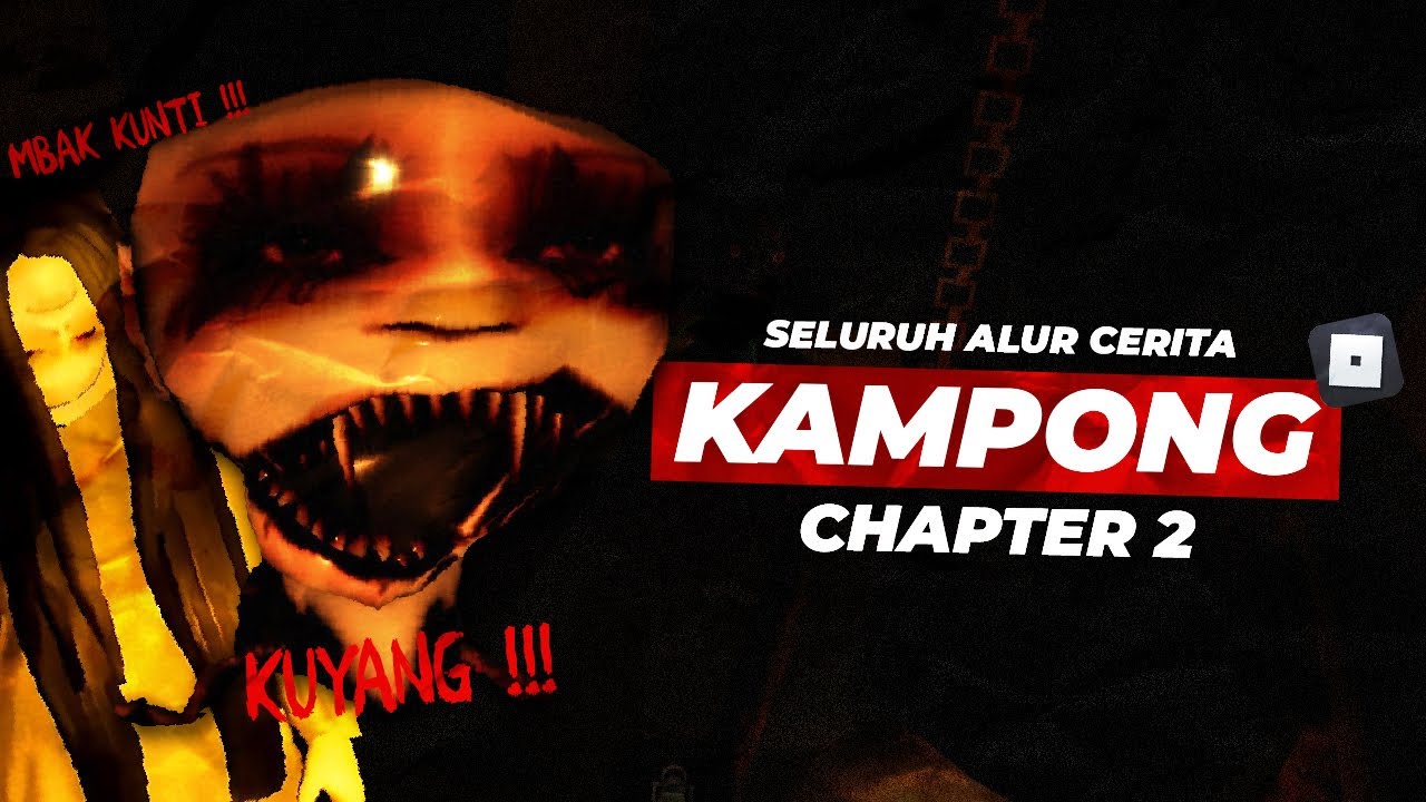 SELURUH ALUR CERITA GAME ROBLOX KAMPONG !!! BANYAK HANTU INDONESIA ...