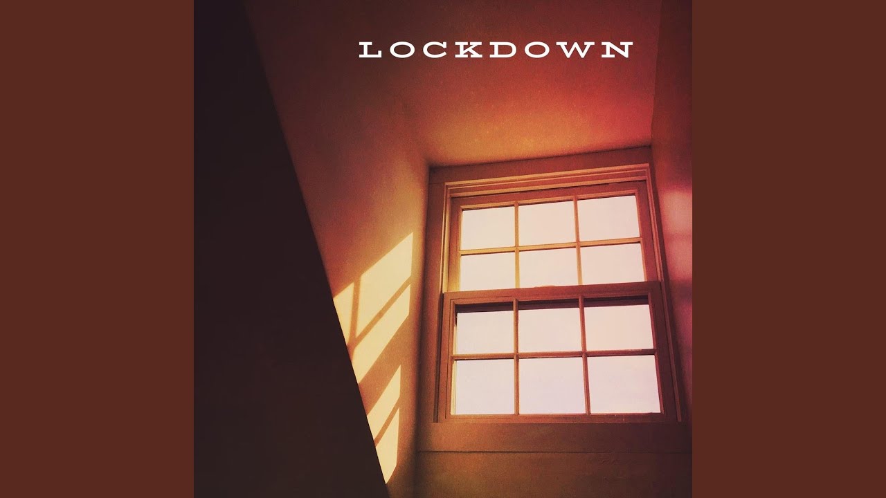 Lockdown - YouTube