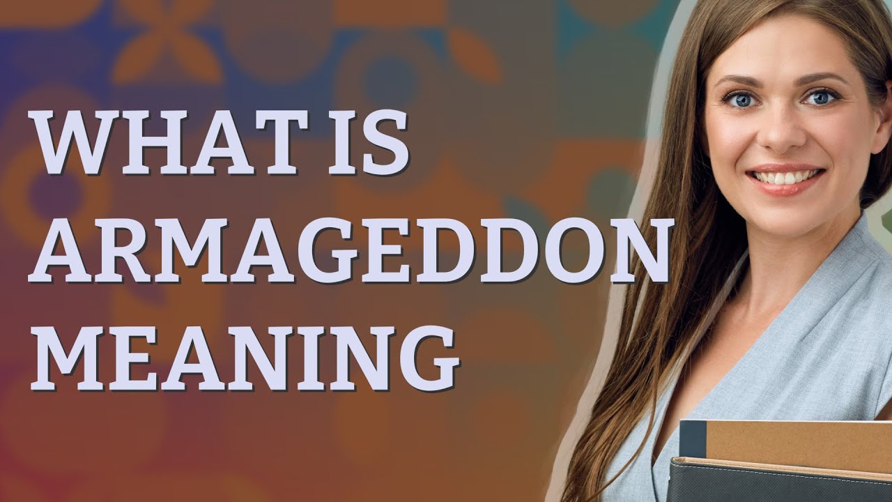 Armageddon | meaning of Armageddon - YouTube