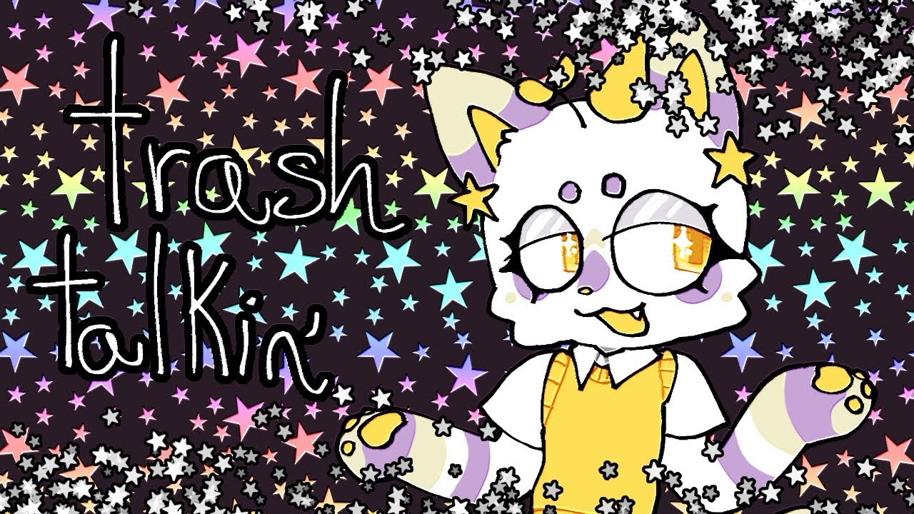 Trash Talkin’ Animation Meme 🎂 - YouTube