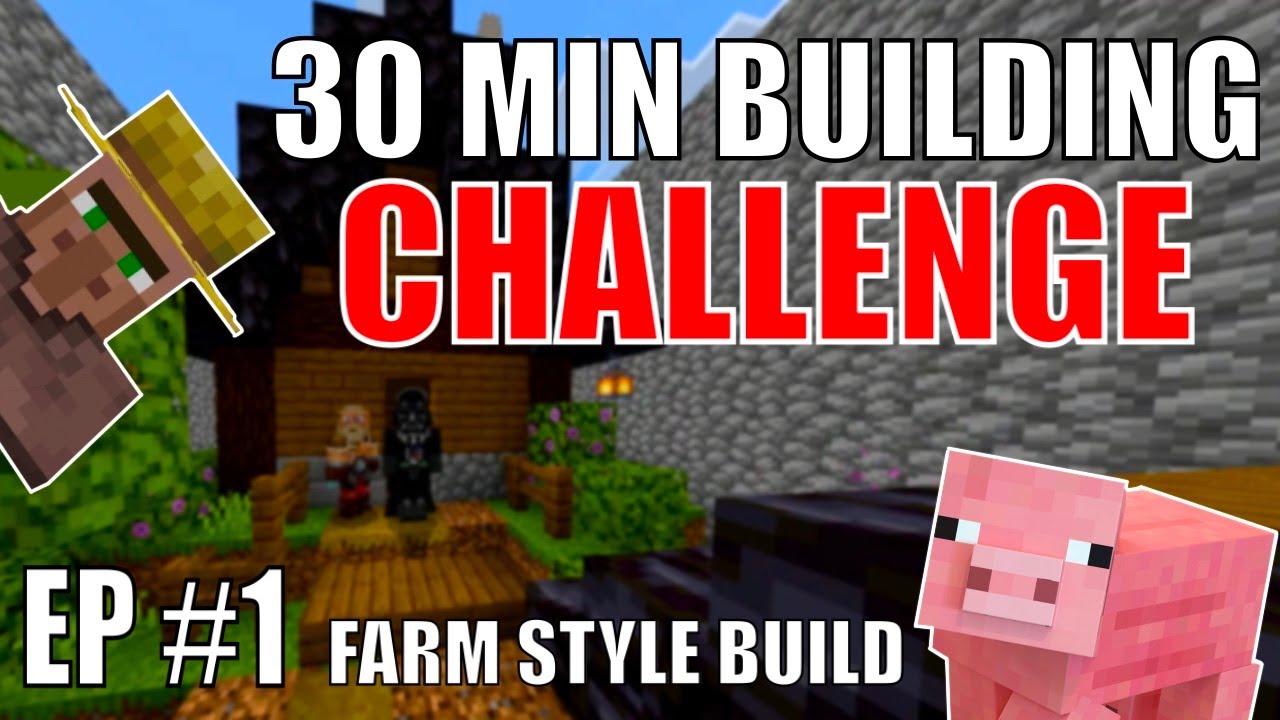 Minecraft BUILDING CHALLENGE (Farm Style) - YouTube