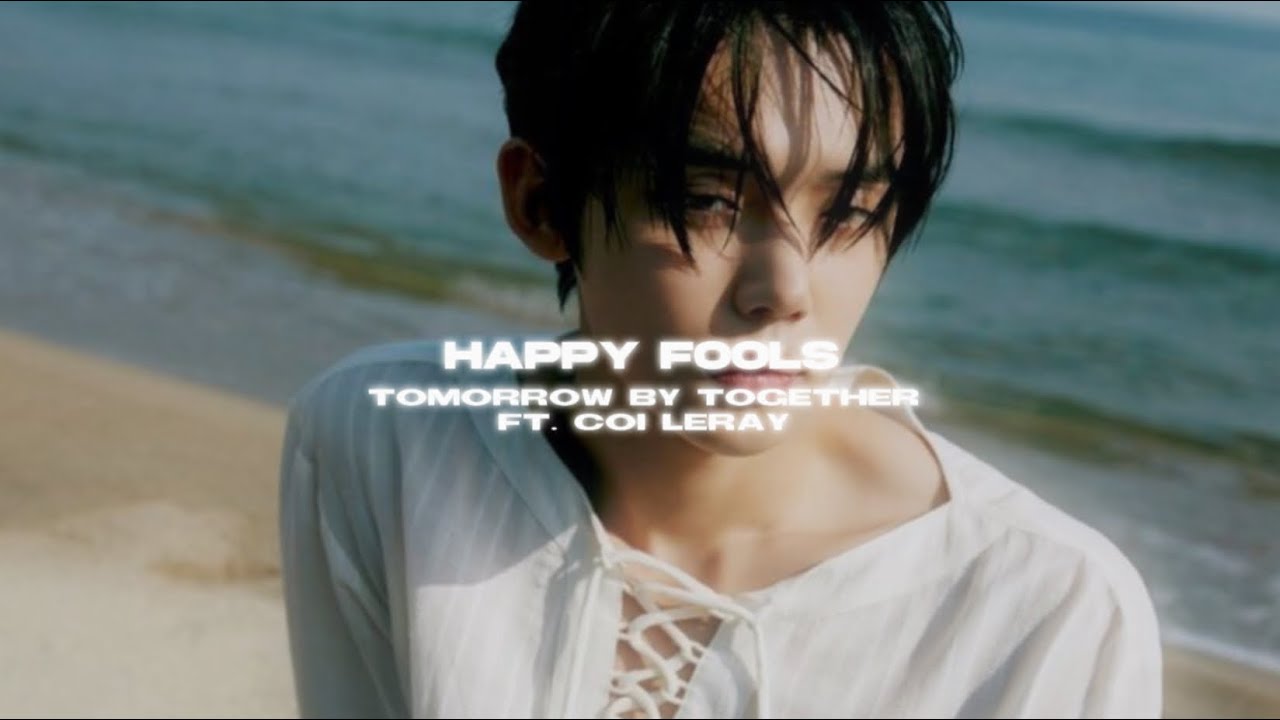 happy fools — txt ft coi leray (sped up) - YouTube