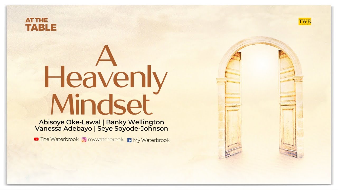 A Heavenly Mindset - YouTube