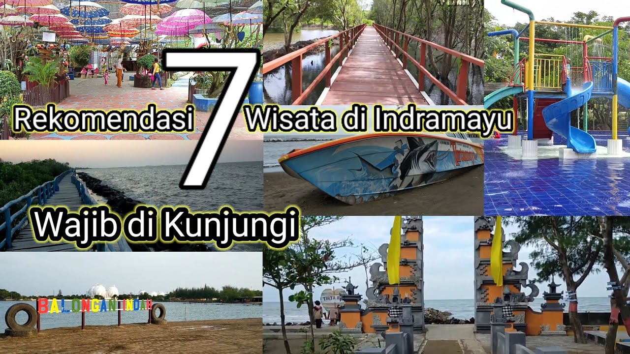 Rekomendasi 7 Wisata yang ada di Indramayu yang Wajib dikunjungi - YouTube