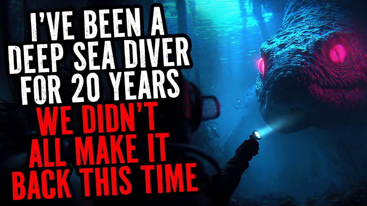 I've Been A Deep Sea Diver For 20 Years. We Didn't All Make It Back ...