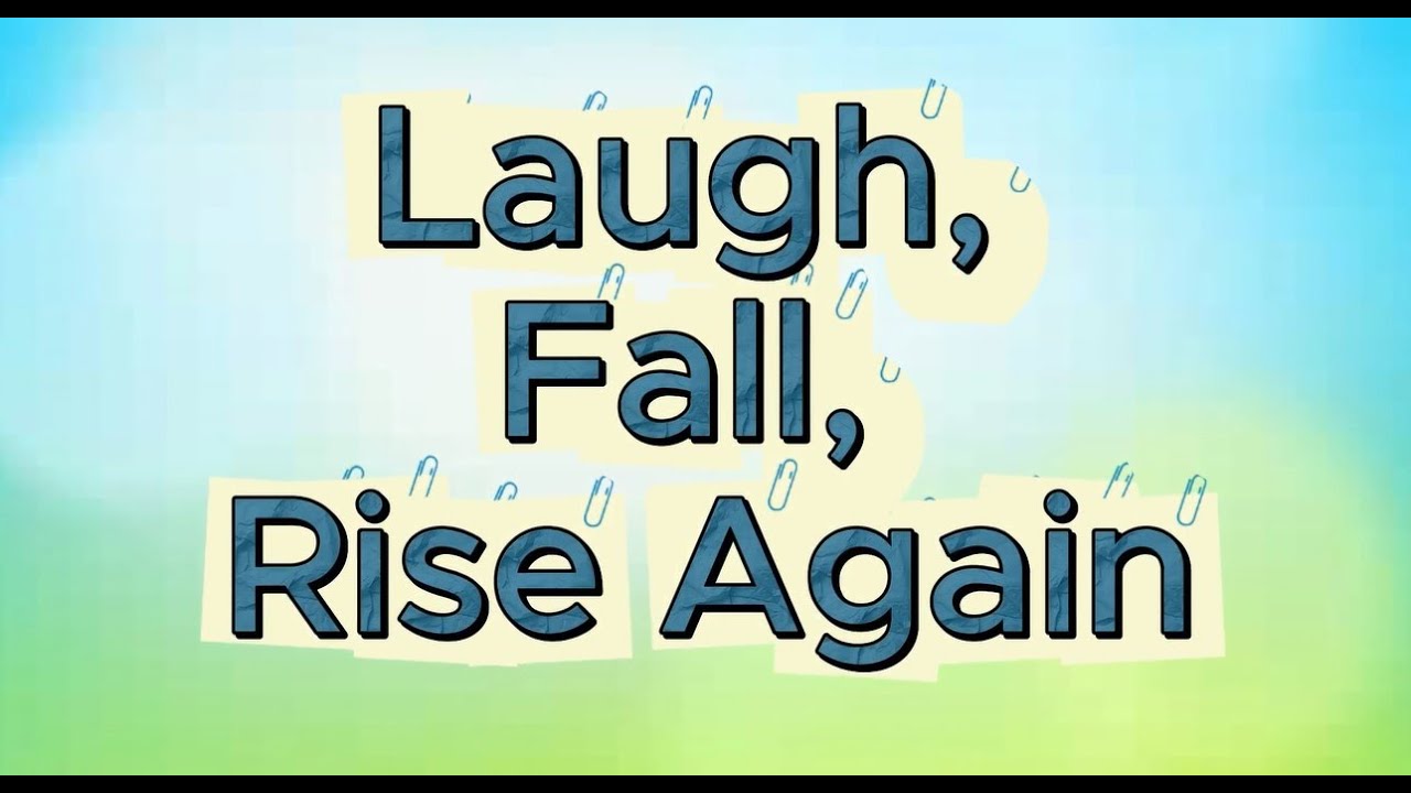 "Laugh, Fall, Rise Again" | Story Rhyme Studio | Fun & Motivational ...