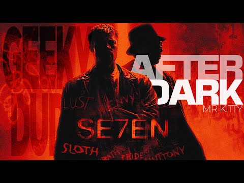 The Se7en deadly sins || Mr Kitty - After Dark