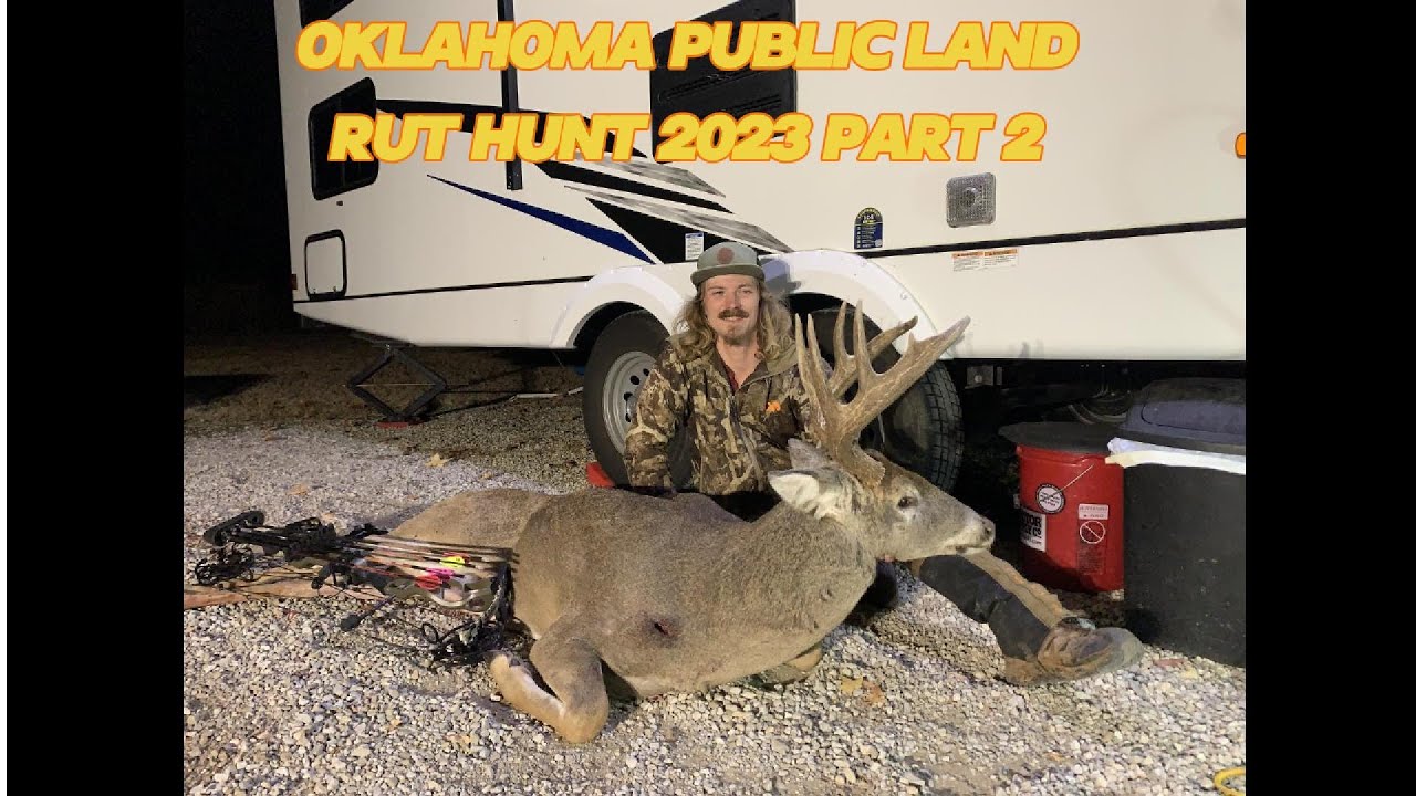 OKLAHOMA RUT HUNT 2023 PART 2 - YouTube
