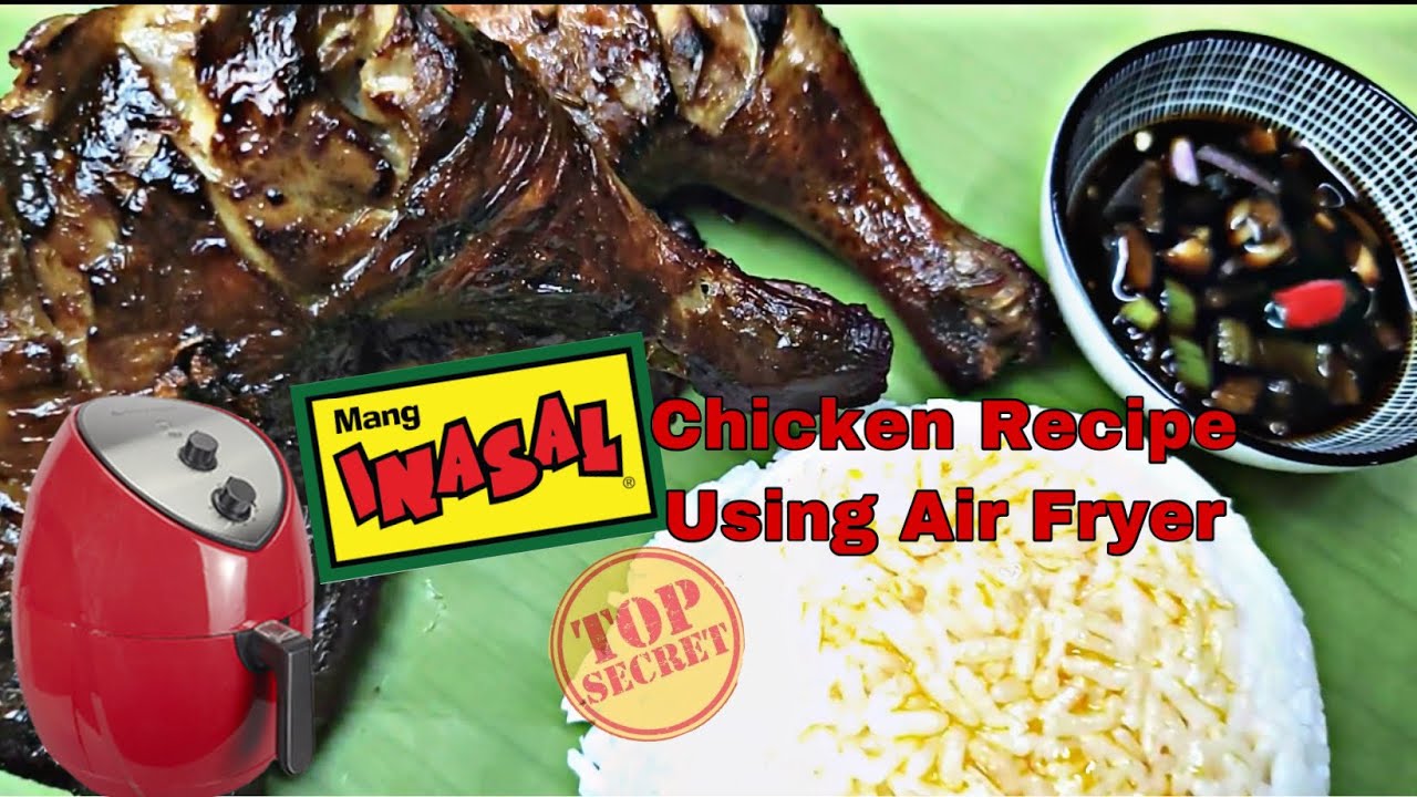 Chicken Inasal Recipe Using 7L Hanabishi Air Fryer - YouTube