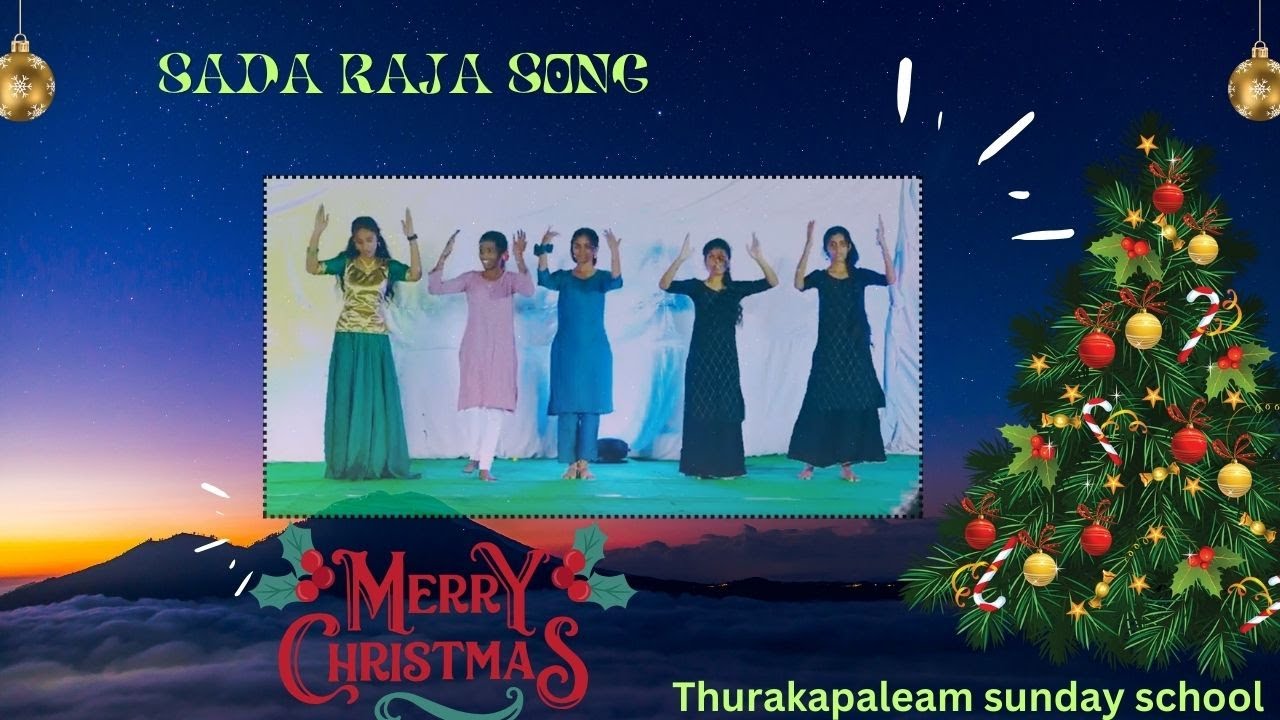 Sada Raja song Dance Thurakapaleam sunday school semi christmas 2024/12 ...