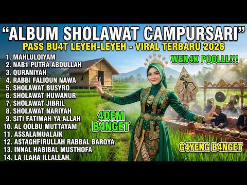 SHOLAWAT CAMPURSARI TERPOPULER 🔥 MERDU, TENANG, DAN MENENANGKAN